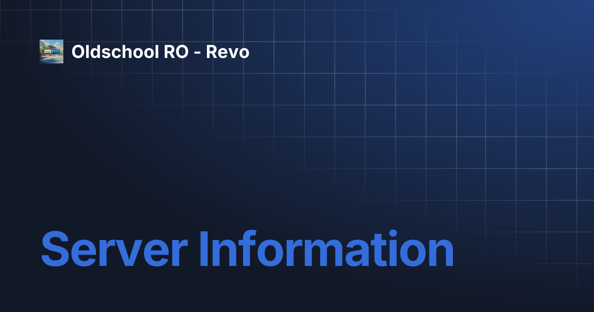 Server Information | Oldschool RO - Revo