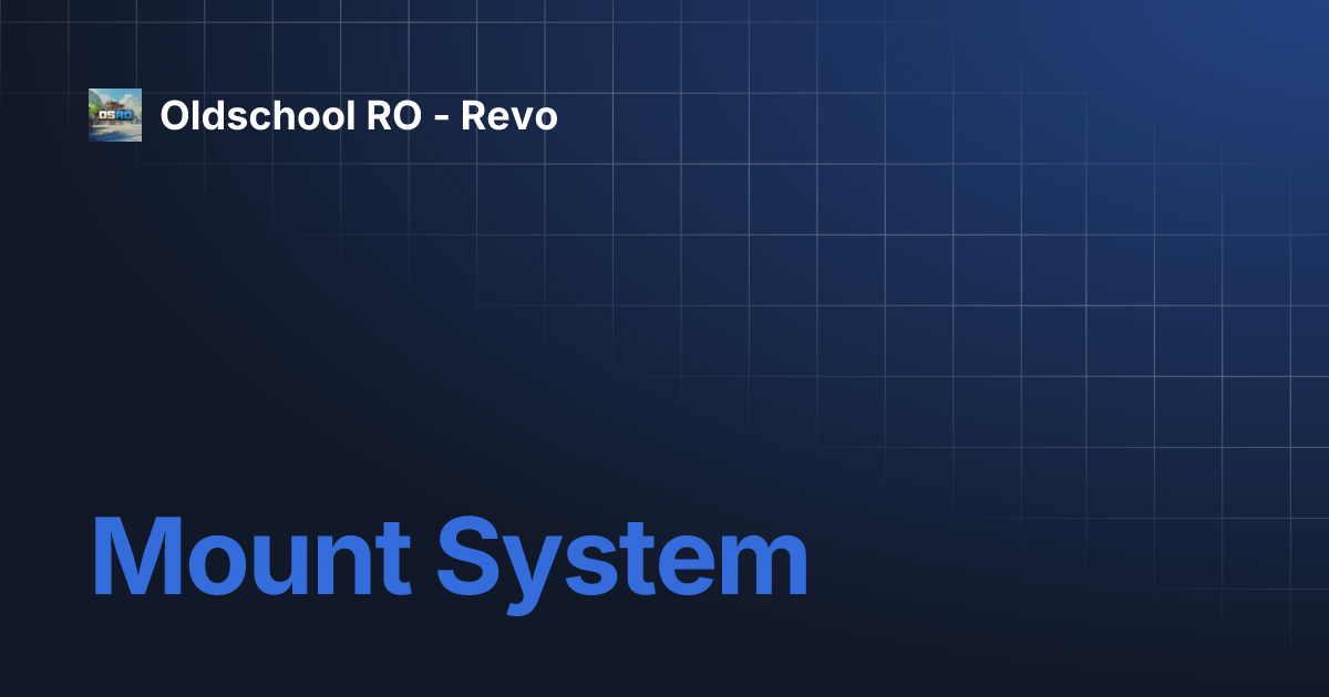Mount System | Oldschool RO - Revo
