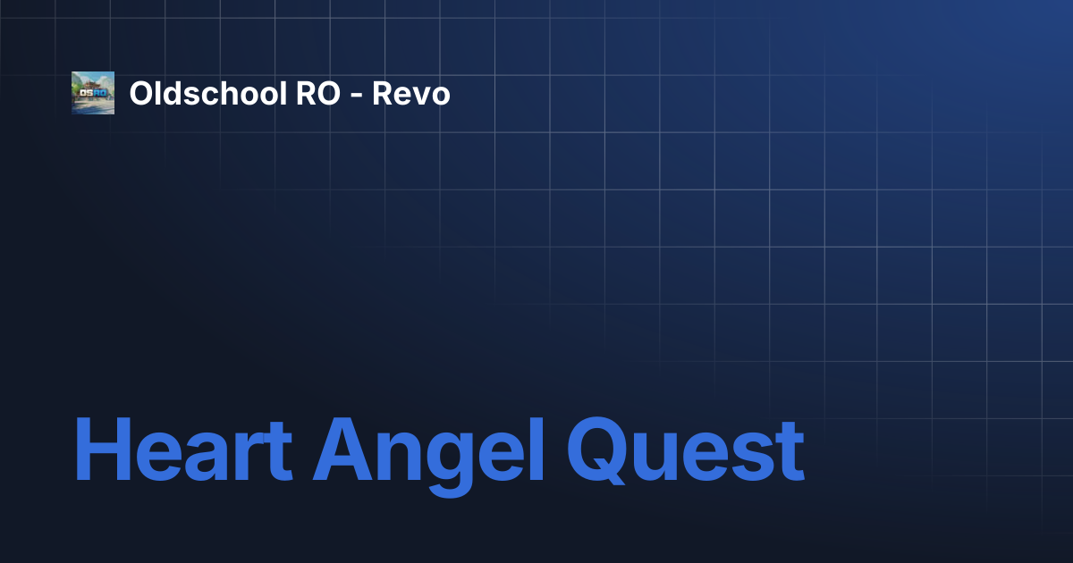Heart Angel Quest | Oldschool RO - Revo